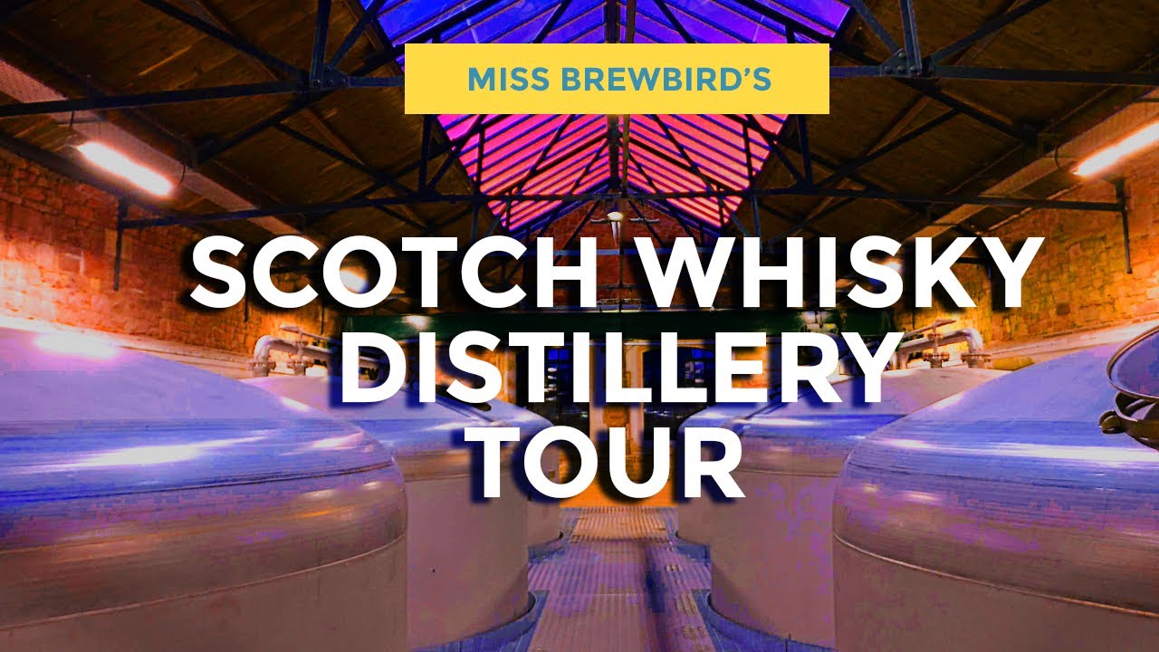 Scotland Distillery Tour - Scotch Whisky Production - Miss Brewbird