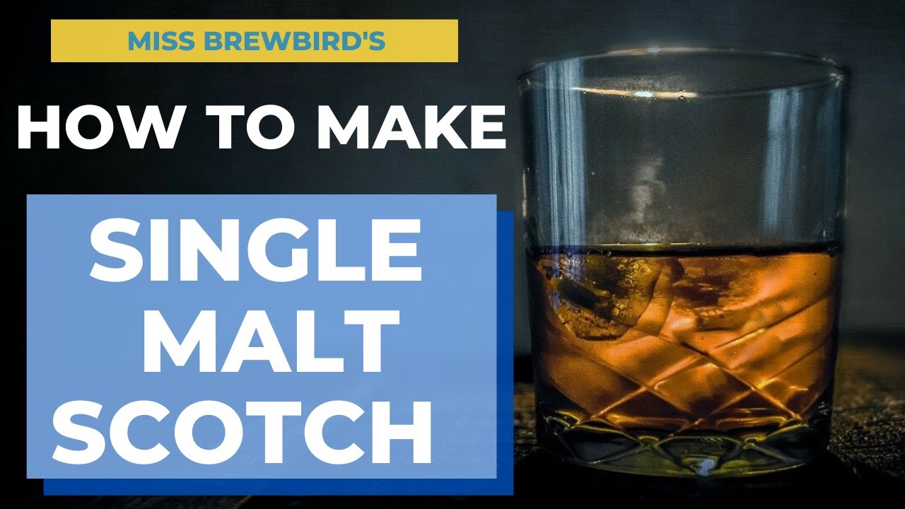 How is Single Malt Scotch Made? - Miss Brewbird
